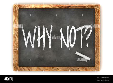 A Colourful D Rendered Concept Illustration Showing Why Not Writen On A Blackboard With