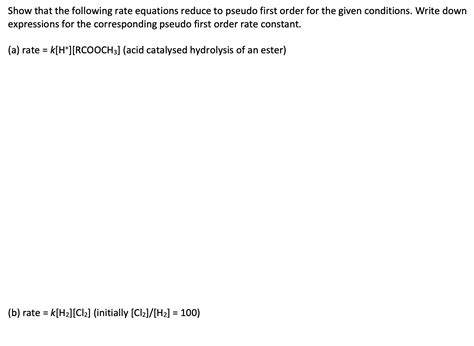 Show That The Following Rate Equations Reduce To Chegg Com