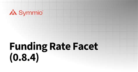 Funding Rate Facet 084 Symmio Protocol Gitbook