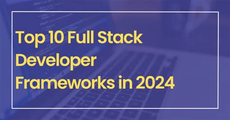 Top 10 Full Stack Developer Frameworks In 2025 Livewire