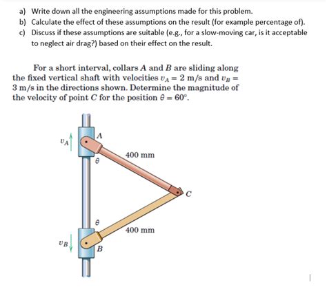 Solved A Write Down All The Engineering Assumptions Made