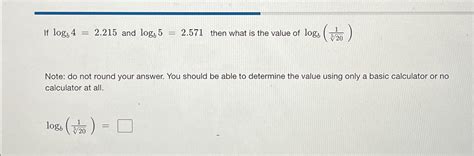 solved if logb4 2 215 ﻿and logb5 2 571 ﻿then what is the