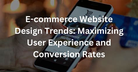 E Commerce Website Design Trends Maximizing User Experience And
