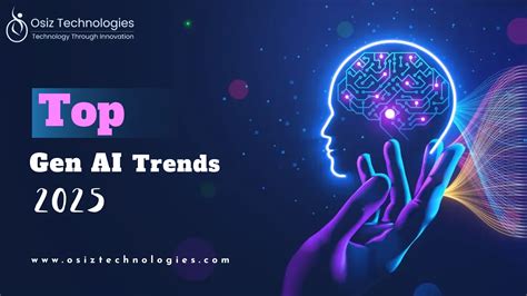 Top Gen Ai Trends For 2025 Osiz