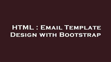 Html Email Template Design With Bootstrap Youtube