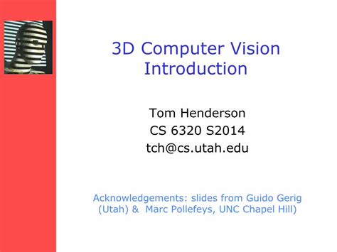 Pdf 3d Computer Vision Introductiontchcs6320lecturesweek1pdf · 3d
