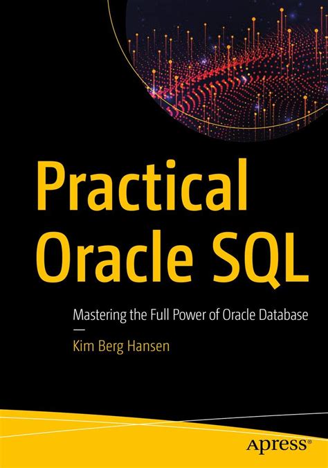 Snapklik Com Practical Oracle SQL Mastering The Full Power Of Oracle Database
