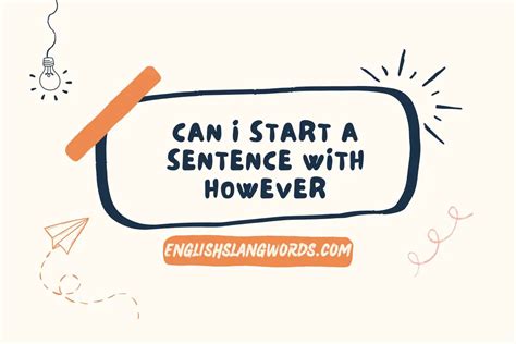Can I Start A Sentence With However Proven Tips And Guidelines English Slang Words