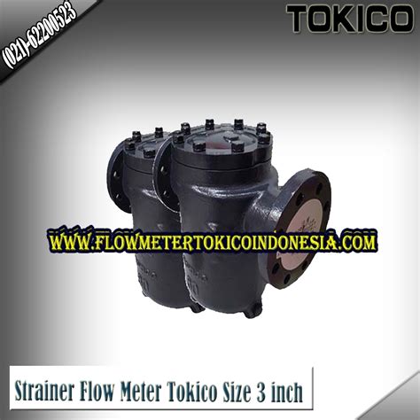 Flow Meter Tokico Type Strainer Saringan Tokico Size Inch DN Mm Flow Meter Tokico