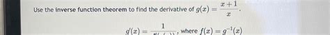 Solved Use The Inverse Function Theorem To Find The