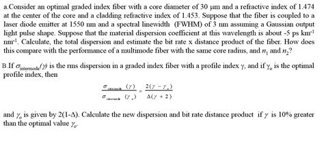 Solved AConsider An Optimal Graded Index Fiber With A Core Chegg