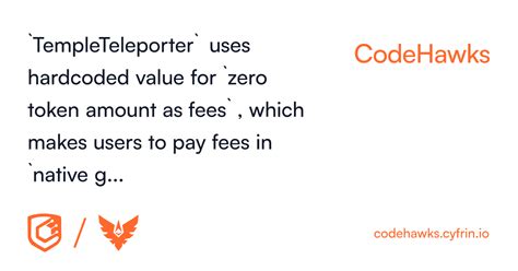 Cyfrin Codehawks 19 `templeteleporter` Uses Hardcoded Value For