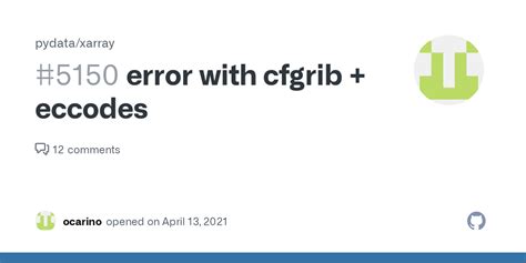 Error With Cfgrib Eccodes · Issue 5150 · Pydataxarray · Github