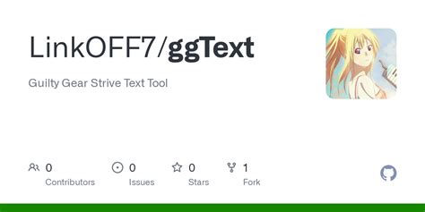 GitHub LinkOFF GgText Guilty Gear Strive Text Tool