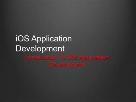 Ios Development Introduction Ppt