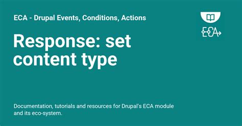 response set content type eca drupal events conditions actions