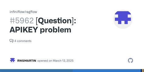 Question APIKEY Problem Issue Infiniflow Ragflow GitHub