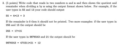 Solved 3 5 Points Write Code That Reads In Two Numbers N