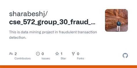 github sharabeshj cse 572 group 30 fraud detection this is data