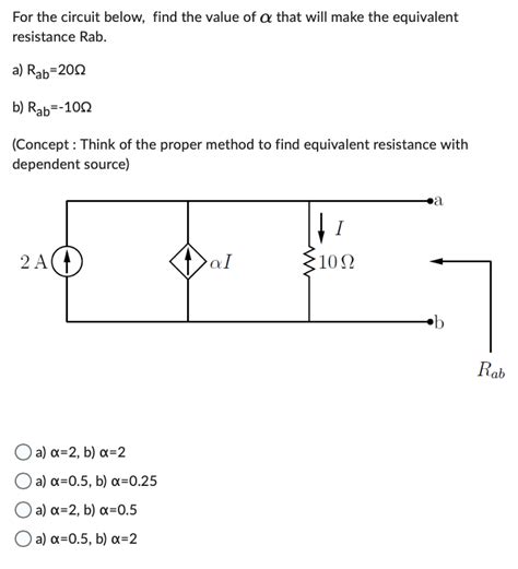 Solved For The Circuit Below Find The Value Of α That Will