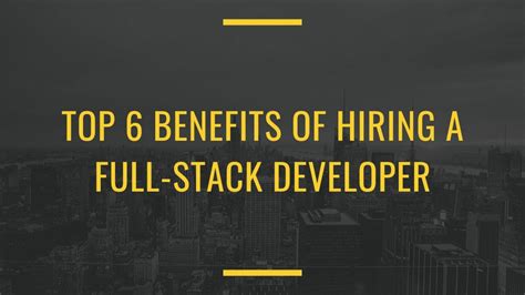 Top 6 Benefits Of Hiring A Full Stack Developer Optimal Virtual Employee