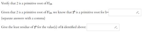 Solved Verify That Is A Primitive Root Of U Given That Chegg