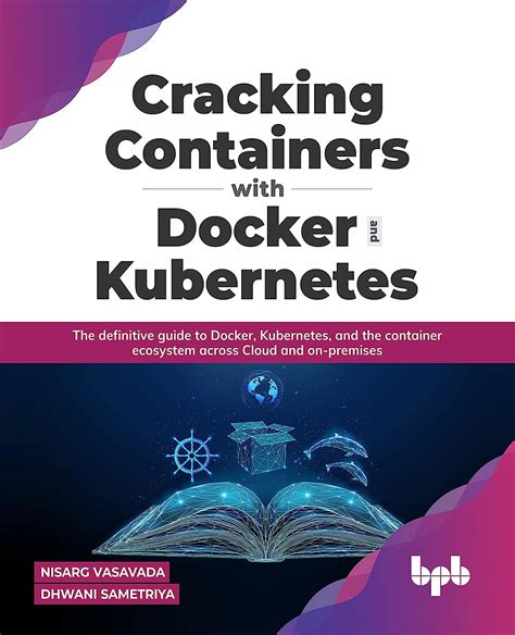 Buy Cracking Containers With Docker And Kubernetes Book Online At Low Prices In India Cracking