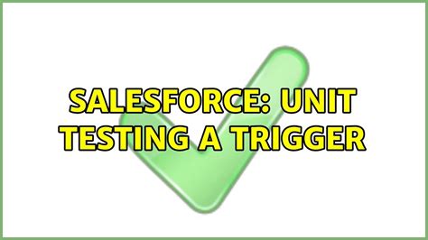 Salesforce Unit Testing A Trigger Youtube