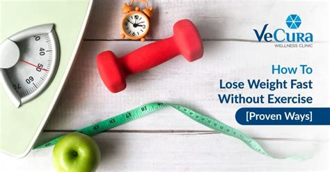 How to Lose Weight Fast Without Exercise | 11 Proven & Natural Tips