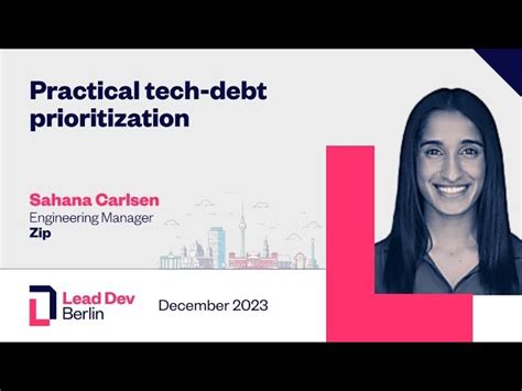 Free Video Practical Tech Debt Prioritization Strategies For Engineering Leaders From Leaddev