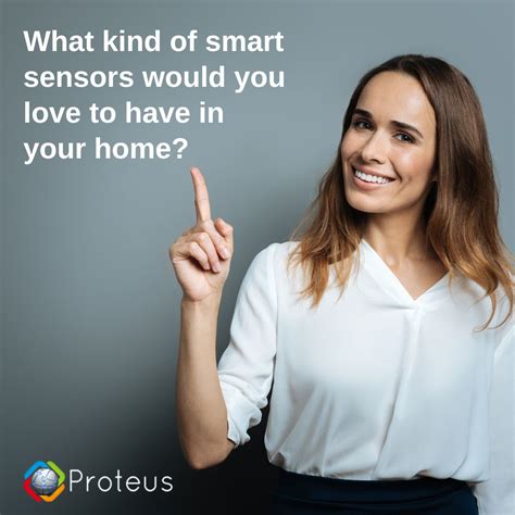 Proteus On Linkedin Smartsensors Intelligentliving Futuretech