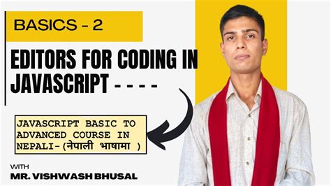 2 Js Code Editors Introduction Javascript Basic To Advanced Course In Nepali Youtube