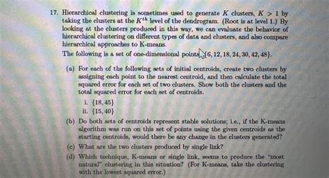 solved hierarchical clustering is sometimes used to generate