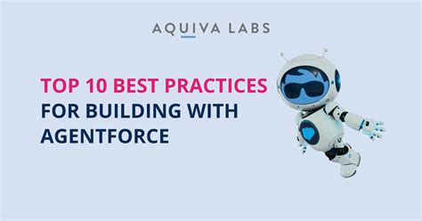 10 best practices for building with agentforce blog aquiva labs