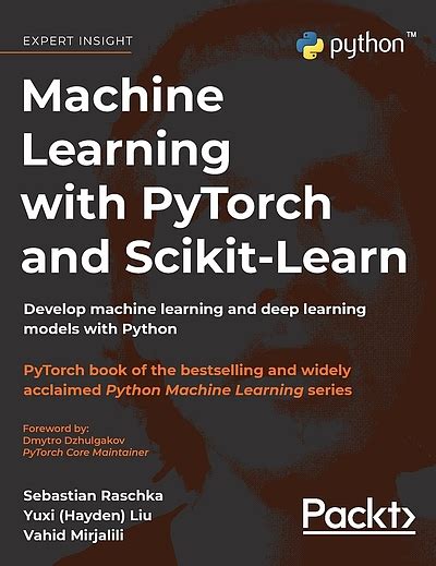 Machine Learning With Pytorch And Scikit Learn Develop Machine
