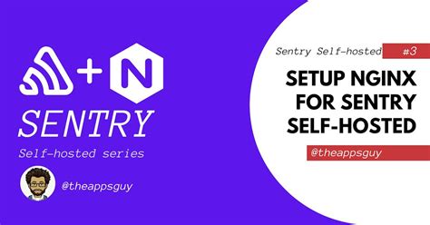 Configure Nginx For Sentry Self Hosted