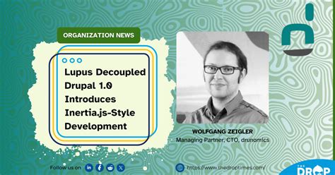 lupus decoupled drupal 1 0 introduces inertia js style development