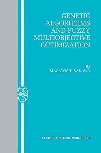 Genetic Algorithms And Fuzzy Multiobjective Optimization Operations