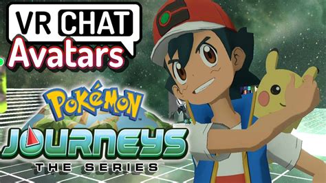 Ash And Pikachu Avatar Pokemon Journeys Vrchat Youtube