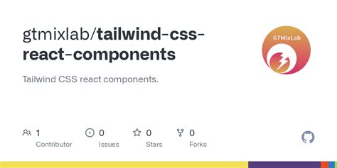 Github Gtmixlab Tailwind Css React Components Tailwind Css React Components