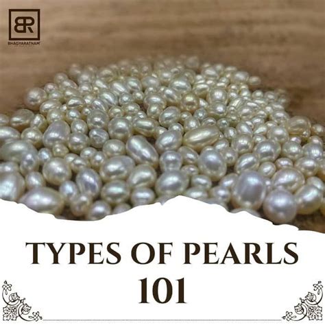 Types Of Pearls 101 In 2022 Pearls Pearl Types Shapes