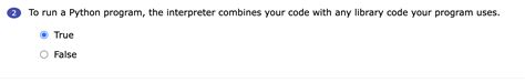 Solved To Run A Python Program The Interpreter Combines