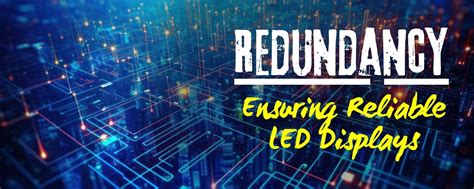 Essentials Of Signal Power Redundancy In LED Displays