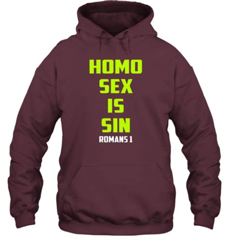 Homo Sex Is Sin Romans 1 Hoodie Father Figure Clothing