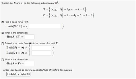 solved 1 point let s and t be the following subspaces of