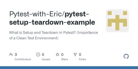 GitHub Pytest With Eric Pytest Setup Teardown Example What Is Setup And Teardown In Pytest