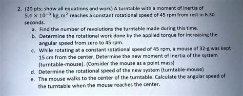 solved 2 20 pts show all equations and work turntable with moment of inertia of 544x10 3 kg
