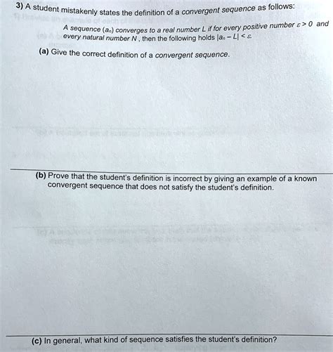 Solved 3 A Student Mistakenly States The Definition Of A Convergent