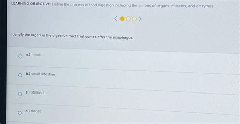 Solved LEARNING OBJECTIVE: Define the process of food | Chegg.com