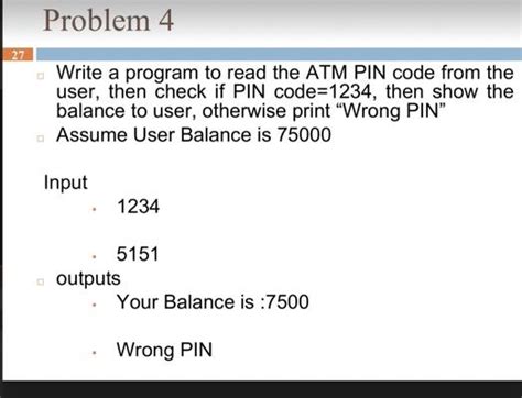 Solved Write A Program To Read The Atm Pin Code From The